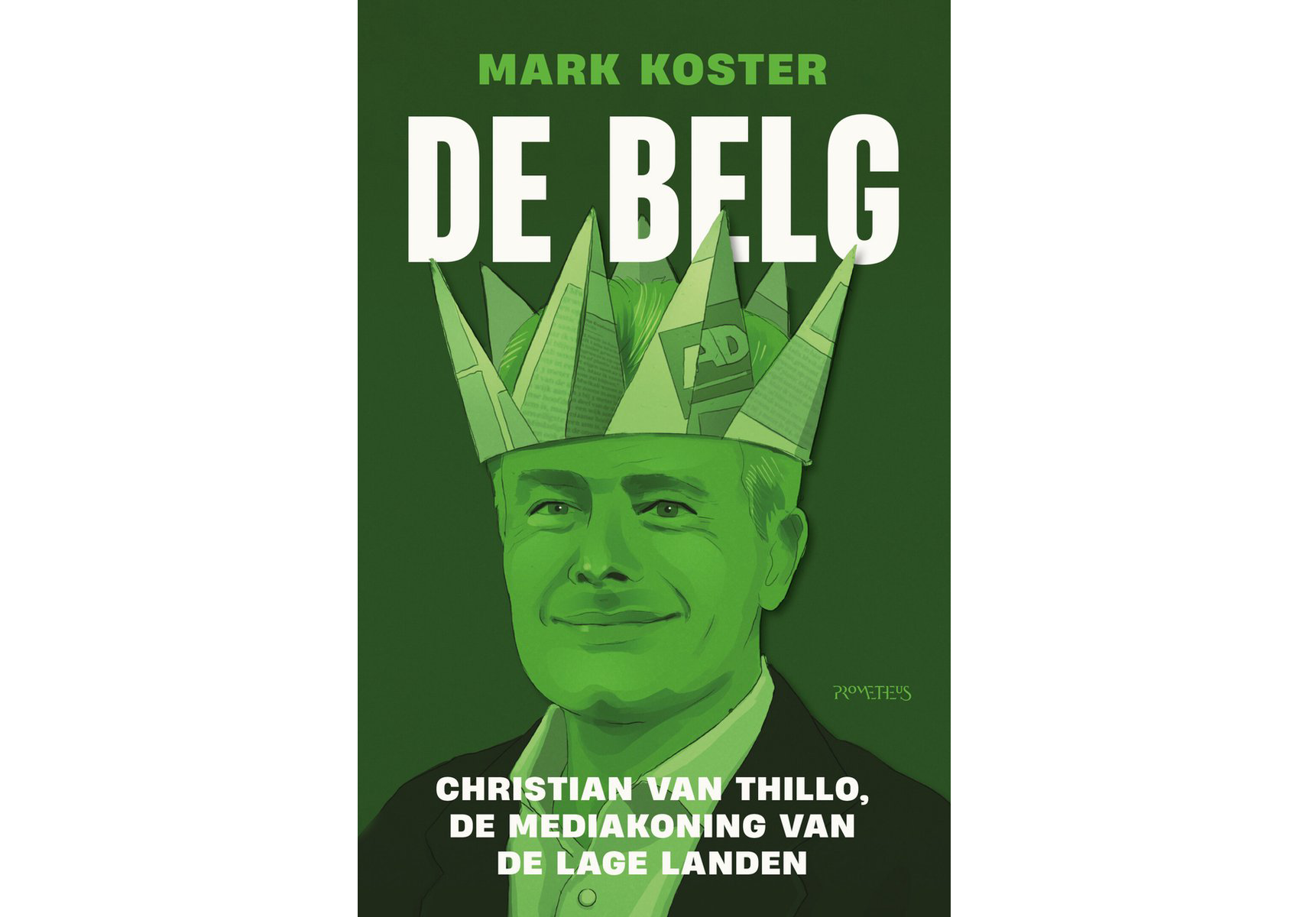 Volgens deze biografie heeft DPG-mediatopman Van Thillo drukinkt in de aderen, maar zit hij niet ...
